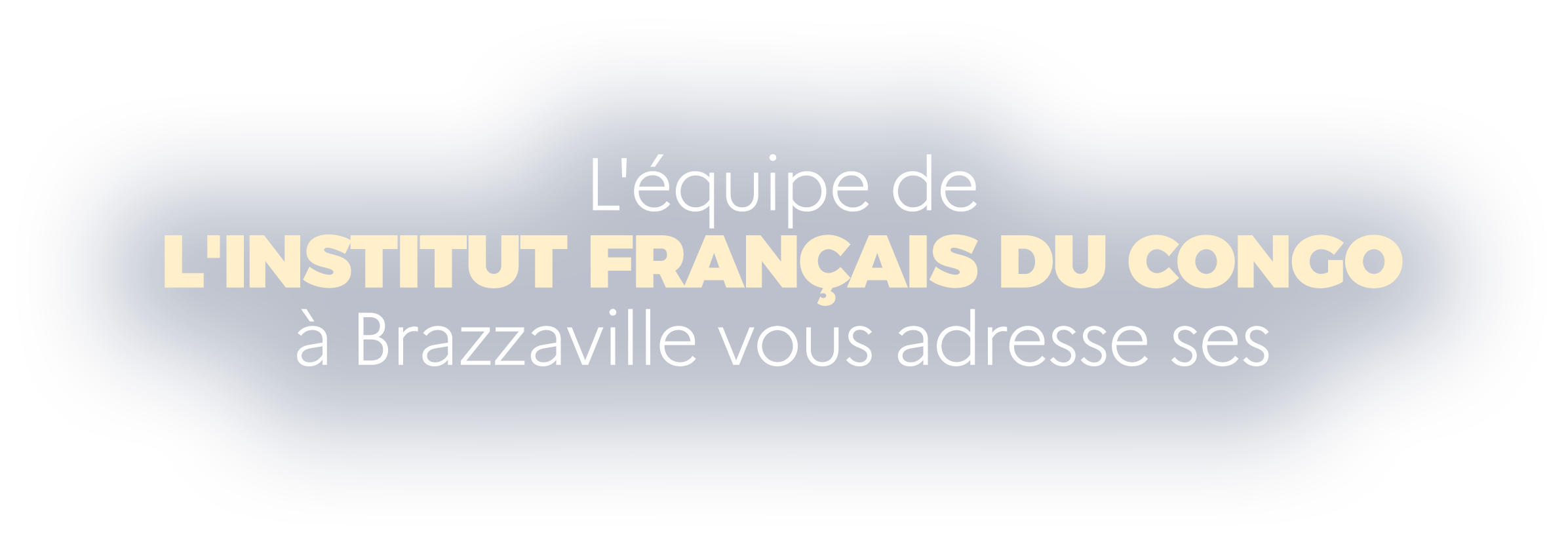 Brazzaville – Institut Français du Congo – Brazzaville